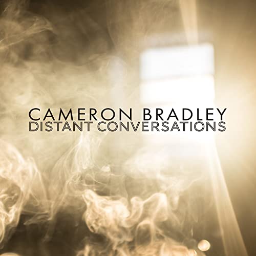 Amazon.co.jp: Distant Conversations : Cameron Bradley: デジタルミュージック