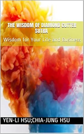 Amazon.co.jp: THE WISDOM OF DIAMOND CUTTER SUTRA: Wisdom for Your Life ...