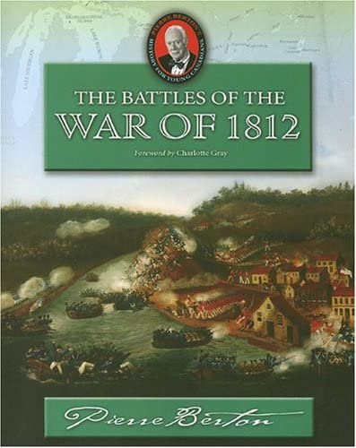 The Battles of the War of 1812 : Berton, Pierre: Amazon.ca: Books
