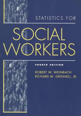 Statistics for Social Workers: Robert W. Weinbach: 9780801318269 ...