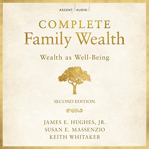 Amazon.com: Complete Family Wealth (2nd Edition): Wealth as Well-Being ...