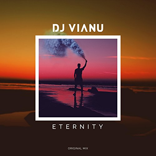 Play Eternity by DJ Vianu on Amazon Music