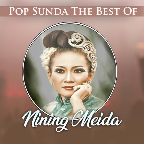 Pop Sunda The Best Of de Nining Meida en Amazon Music Unlimited
