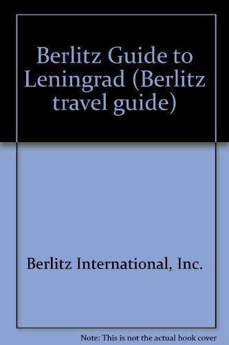 Berlitz Travel Guide to Leningrad: Berlitz International, Inc ...