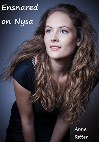 Ensnared on Nysa (Worlds of Gynarchy) eBook : Ritter, Anna: Amazon.co ...