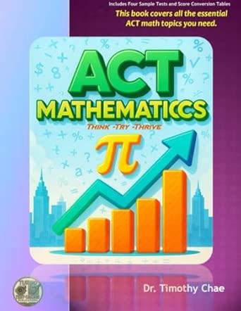 Amazon.com: ACT - Mathematics -: 2026 New Edition: 9798244628838: Chae ...