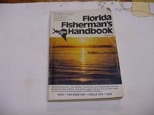 Florida Fisherman's Handbook 1974-75: CHARLES WATERMAN (EDITOR): Amazon ...