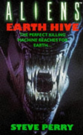 Earth Hive: v.1 (Aliens S.): Amazon.co.uk: Perry, Steve: 9781857981391 ...