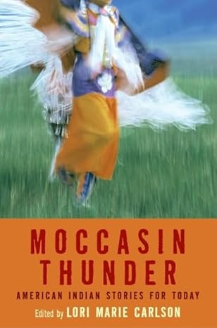 Amazon.com: Moccasin Thunder: American Indian Stories for Today ...