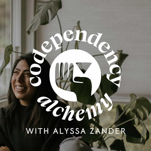Amazon.com: Codependency Alchemy: The Podcast : Alyssa Zander: Audible Books & Originals