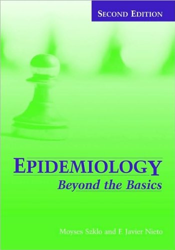 Epidemiology: Beyond the Basics (text only) 2nd(Second) edition by M.Szklo,J.Nieto: J.Nieto M ...