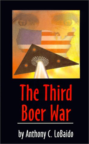 The Third Boer War: Lobaido, Anthony C.: 9780759620308: Amazon.com: Books