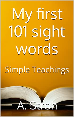 My first 101 sight words: Simple Teachings eBook : Stroh, A.: Amazon.in ...