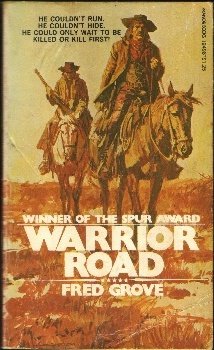 Warrior Road: Fred Grove: 9780532124986: Amazon.com: Books