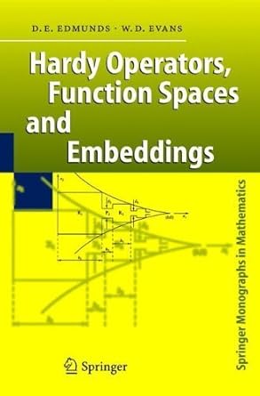 Hardy Operators, Function Spaces and Embeddings (Springer Monographs in ...