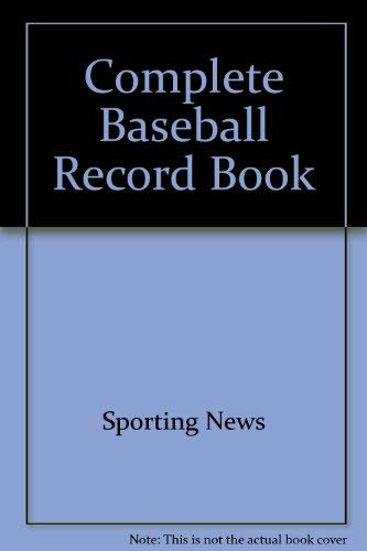 Complete Baseball Record Book (Complete Baseball Records & Fact Book ...