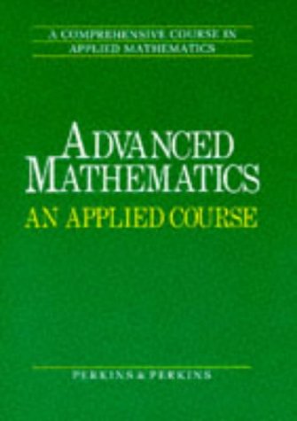 Advanced Mathematics: An Applied Course (Advanced Mathematics): Martin ...