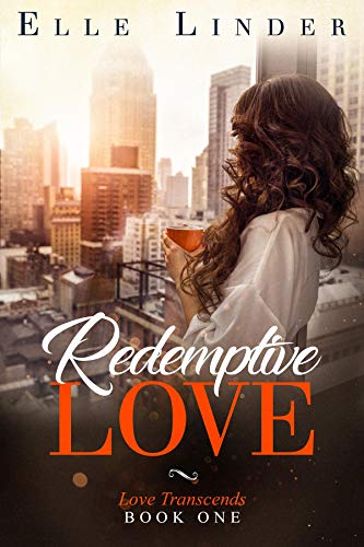 Redemptive Love: A Second Chance Romance Novella (Love Transcends Book ...