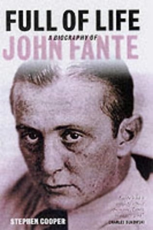 『Full of Life: A Biography of John Fante』｜感想・レビュー - 読書メーター
