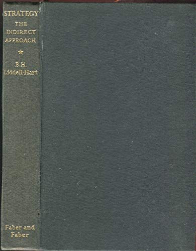 Strategy: The Indirect Approach: B.H. Liddell Hart: Amazon.com: Books