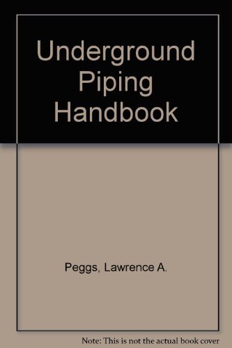 Underground Piping Handbook: Peggs, Lawrence A.: 9780898746167: Amazon ...