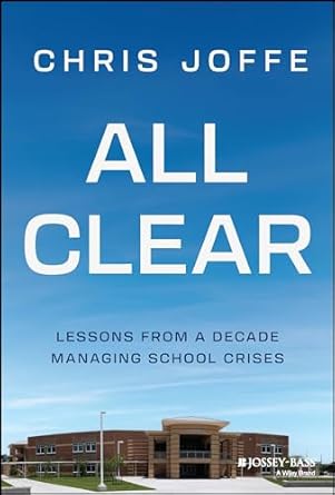 Amazon.com: All Clear: Lessons from a Decade Managing School Crises ...