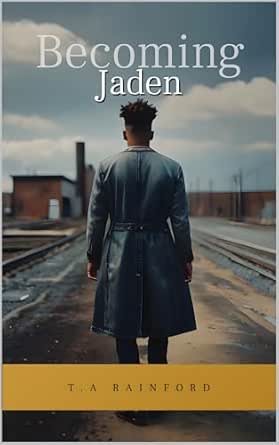 Amazon.com: Becoming Jaden eBook : Rainford, T.A: Kindle Store