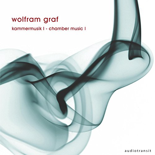 Play Wolfram Graf: Kammermusik I / Chamber Music I by VARIOUS ARTISTS ...