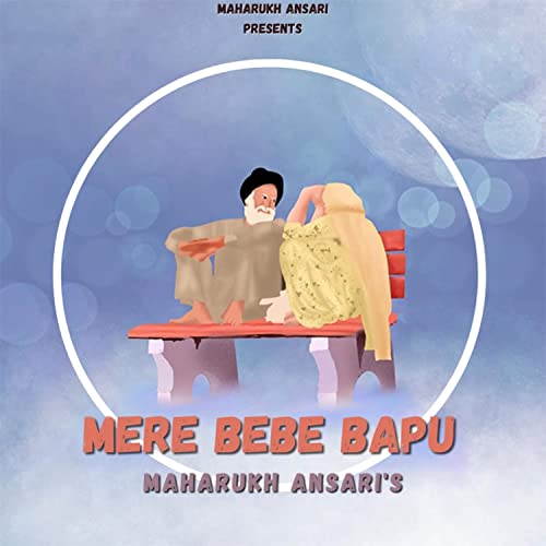 Play Mere Bebe Bapu by Maharukh Ansari on Amazon Music Unlimited