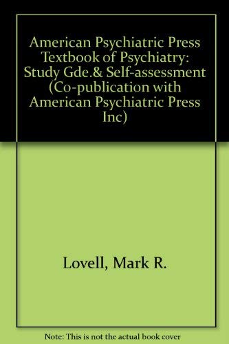 Study Guide and Self Assessment for the American Psychiatric Press ...