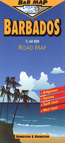 Barbados Road Map (B&B Road Maps): Amazon.co.uk: Treaty Oak, Berndtson ...