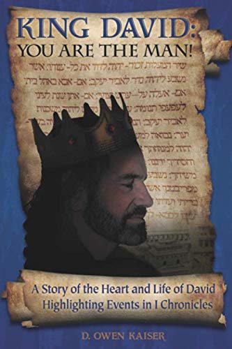 King David: You are the Man!: A Story of the Heart and Life of David ...