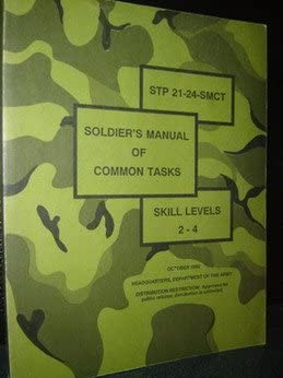 Soldier's Manual of Common Tasks: Skill Levels 2-4 (STP 21-24-SMCT ...
