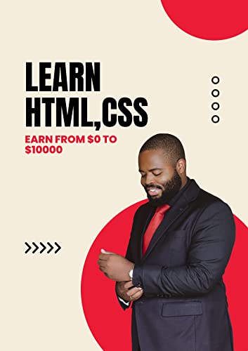 Learn Html And Css Make Your Dream Website A Reality From This Point Forward Ebook