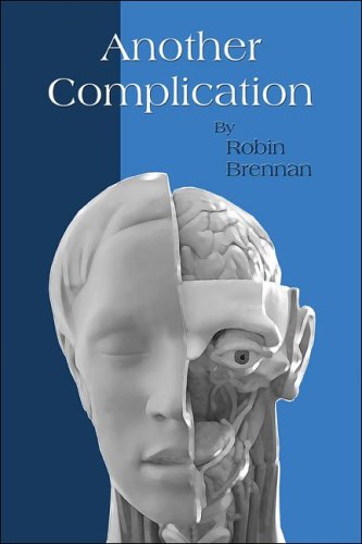 Another Complication: Brennan, Robin: 9781424119646: Amazon.com: Books