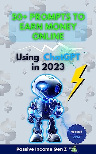 Amazon.com: 50+ Prompts to earn money online using chatgpt in 2023: The Complete Guide to ...