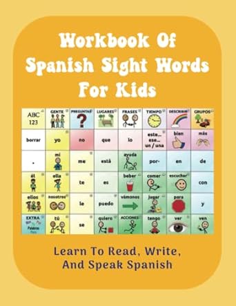Workbook Of Spanish Sight Words For Kids: Learn To Read, Write, And ...