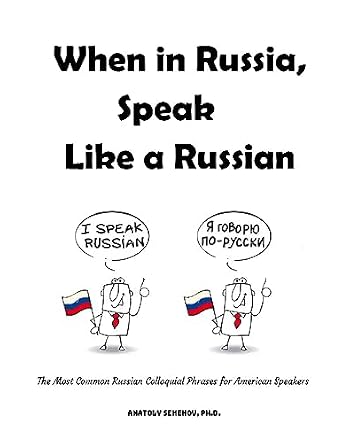 Amazon.com: When in Russia, Speak Like a Russian: The Most Common ...