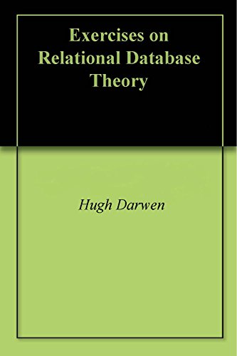 Exercises on Relational Database Theory eBook : Darwen, Hugh: Amazon.ca: Kindle Store