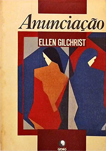 Anunciacao: Ellen Gilchrist: 9788525002075: Amazon.com: Books