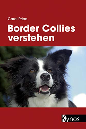 Border Collies verstehen.: Price, Carol: 9783933228765: Amazon.com: Books