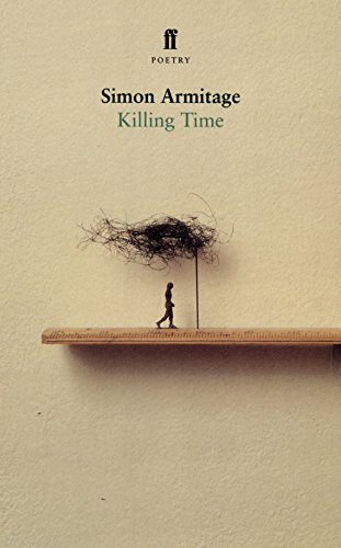 Millennium Poem: Killing Time: Amazon.co.uk: Armitage, Simon ...