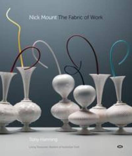 Amazon.com: Nick Mount The Fabric of Work: 9781743051245: Hanning, Tony ...