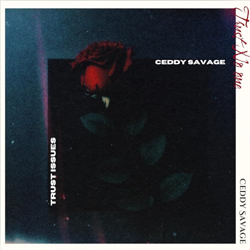 Play Trust Issues by Ceddy Savage on Amazon Music