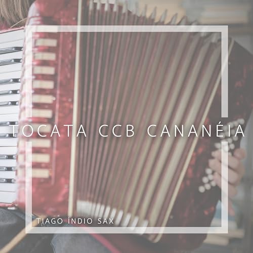 Amazon MusicでTiago Índio SaxのTocata Ccb Cananéiaを再生する