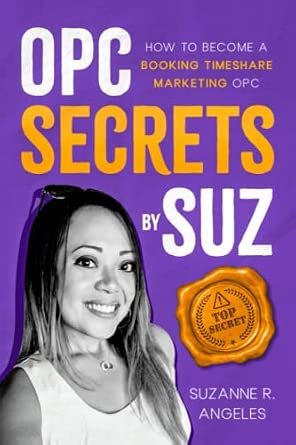 Amazon.com: OPC Secrets By Suz: How To Become A Booking Timeshare ...