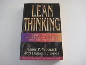 Lean Thinking: Banish Waste and Create Wealth in Your Corporation: james-p-womack-daniel-t-jones ...