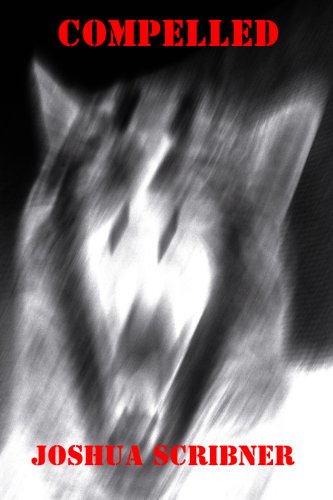 Amazon.com: Compelled: A Short Story eBook : Scribner, Joshua: Books