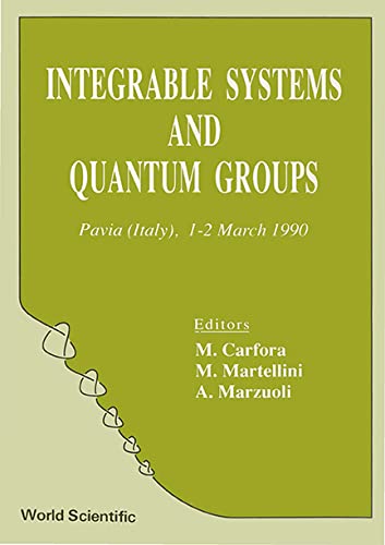Integrable Systems and Quantum Groups: Carfora, Mauro, Martellini, Maurizio, Marzuoli, Annalisa ...