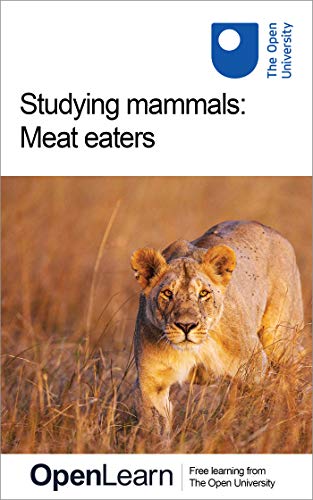 Studying mammals: Meat eaters eBook : The Open University: Amazon.co.uk ...